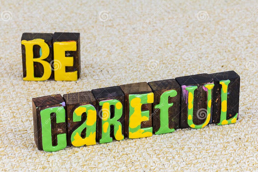 Be Careful Information Caution Safety Risk Hazard Beware Stock Image ...