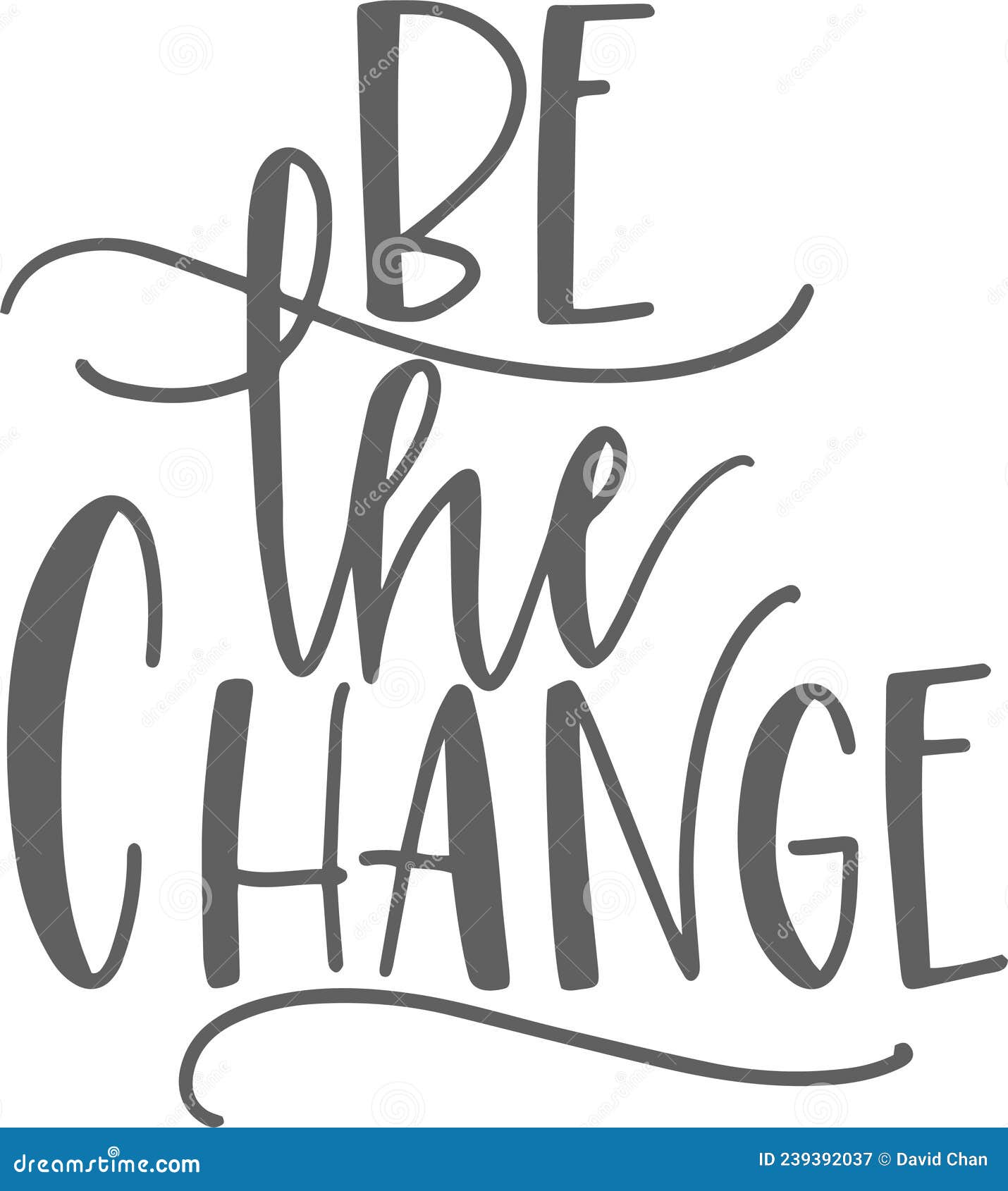 Be the Change Inspirational Quotes Stock Vector - Illustration of doubt ...