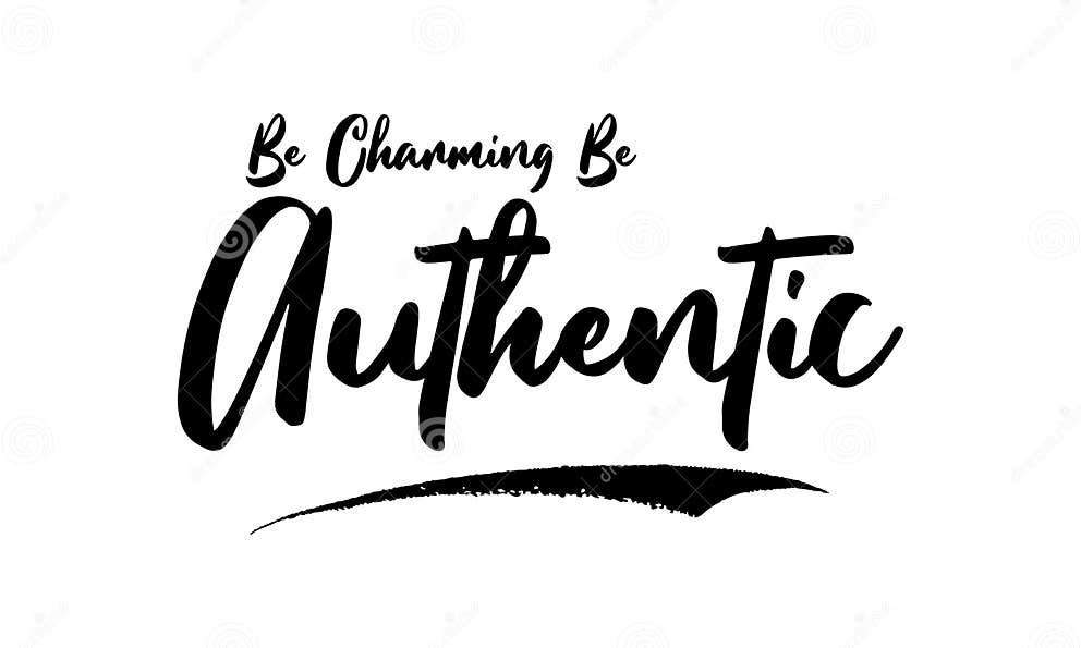 Be Charming Be Authentic Bold Text Lettering Typography Vector Design ...
