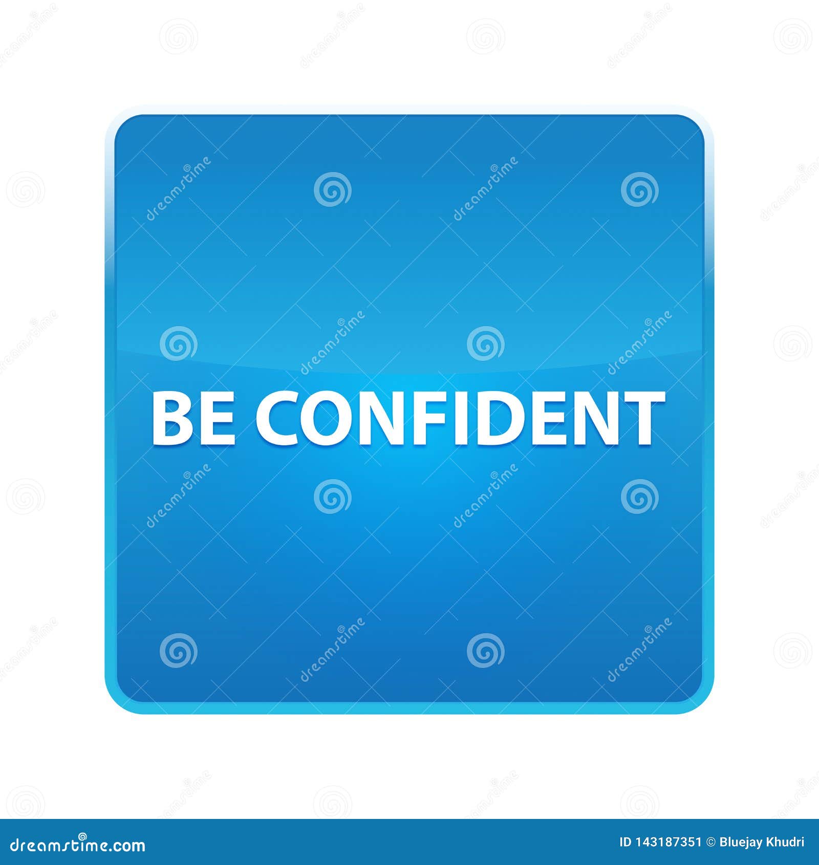 Be Confident Shiny Blue Square Button Stock Illustration - Illustration ...