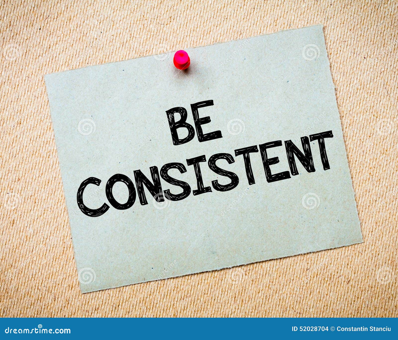 Be Consistent stock photo. Image of cork, expression - 52028704