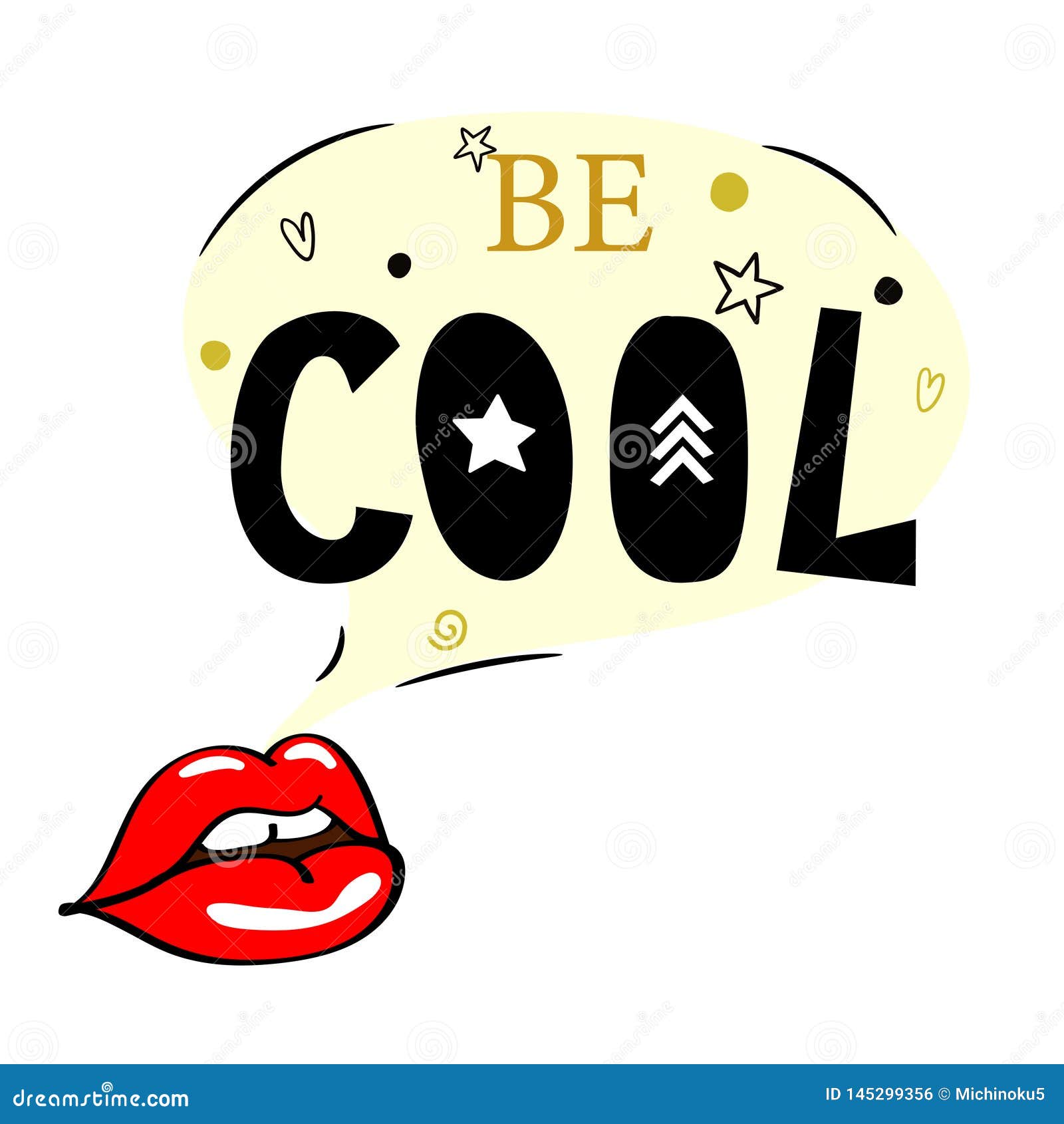 Be Cool Lettering in a Speech Bubble. Hand Drawn Vector Illustration ...