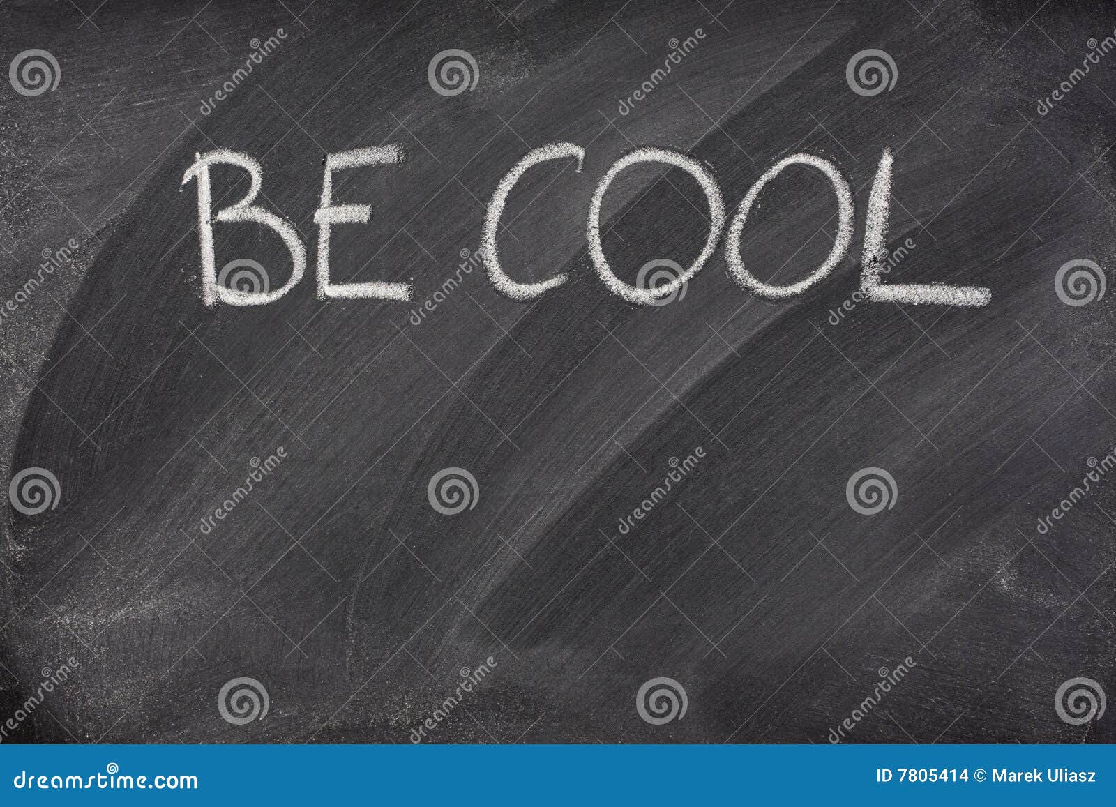 Be Cool Phrase on a Blackboard Stock Photo - Image of handwriting ...