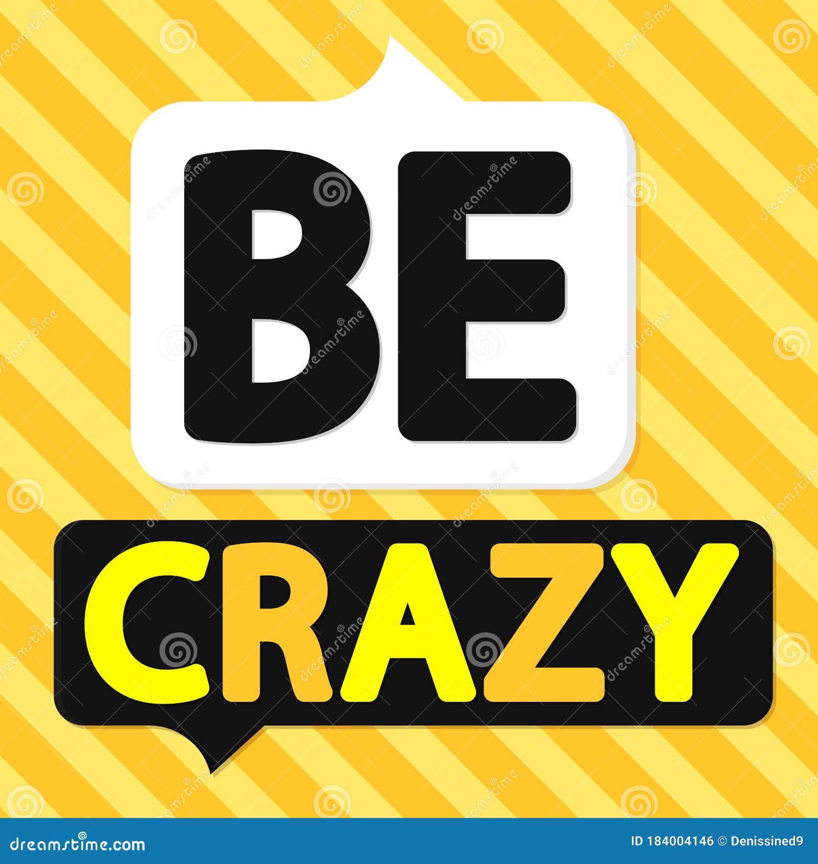 Be Crazy, Poster with Words Design Template, Vector Illustration Stock ...