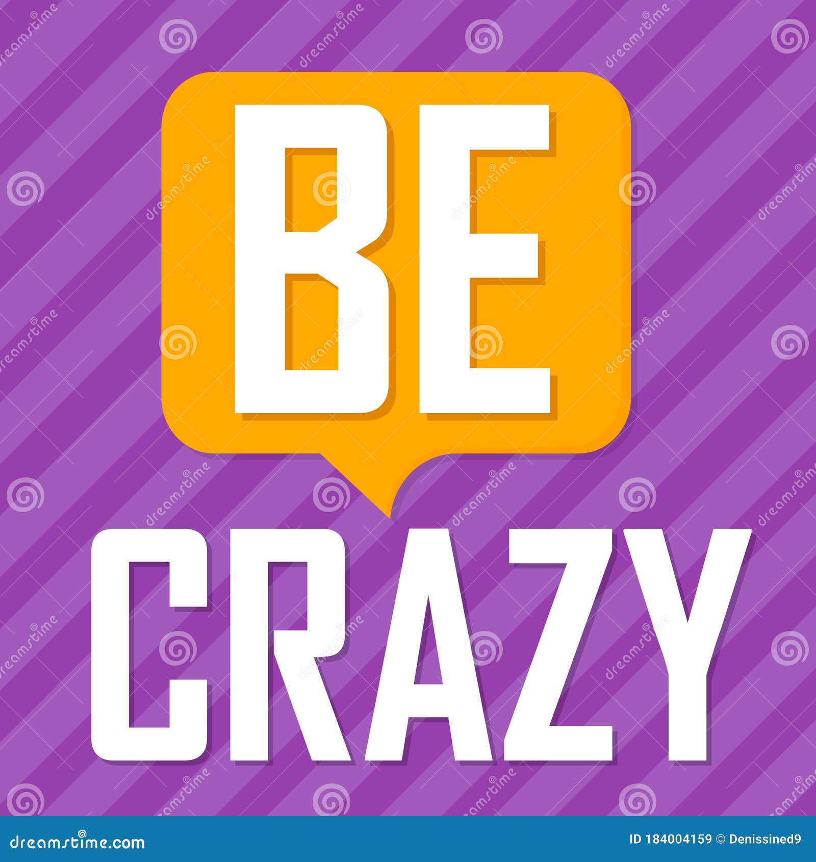 Be Crazy, Poster with Words Design Template, Vector Illustration Stock ...