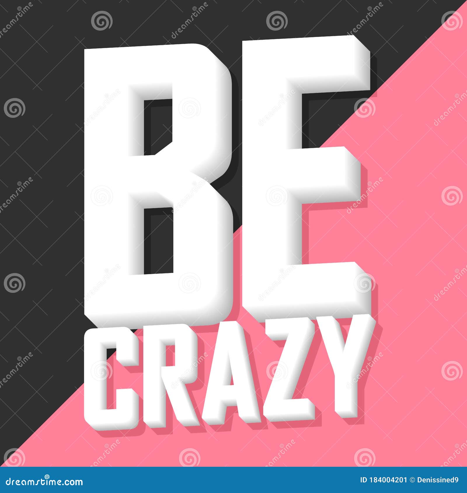 Be Crazy, Poster with Words Design Template, Vector Illustration Stock ...