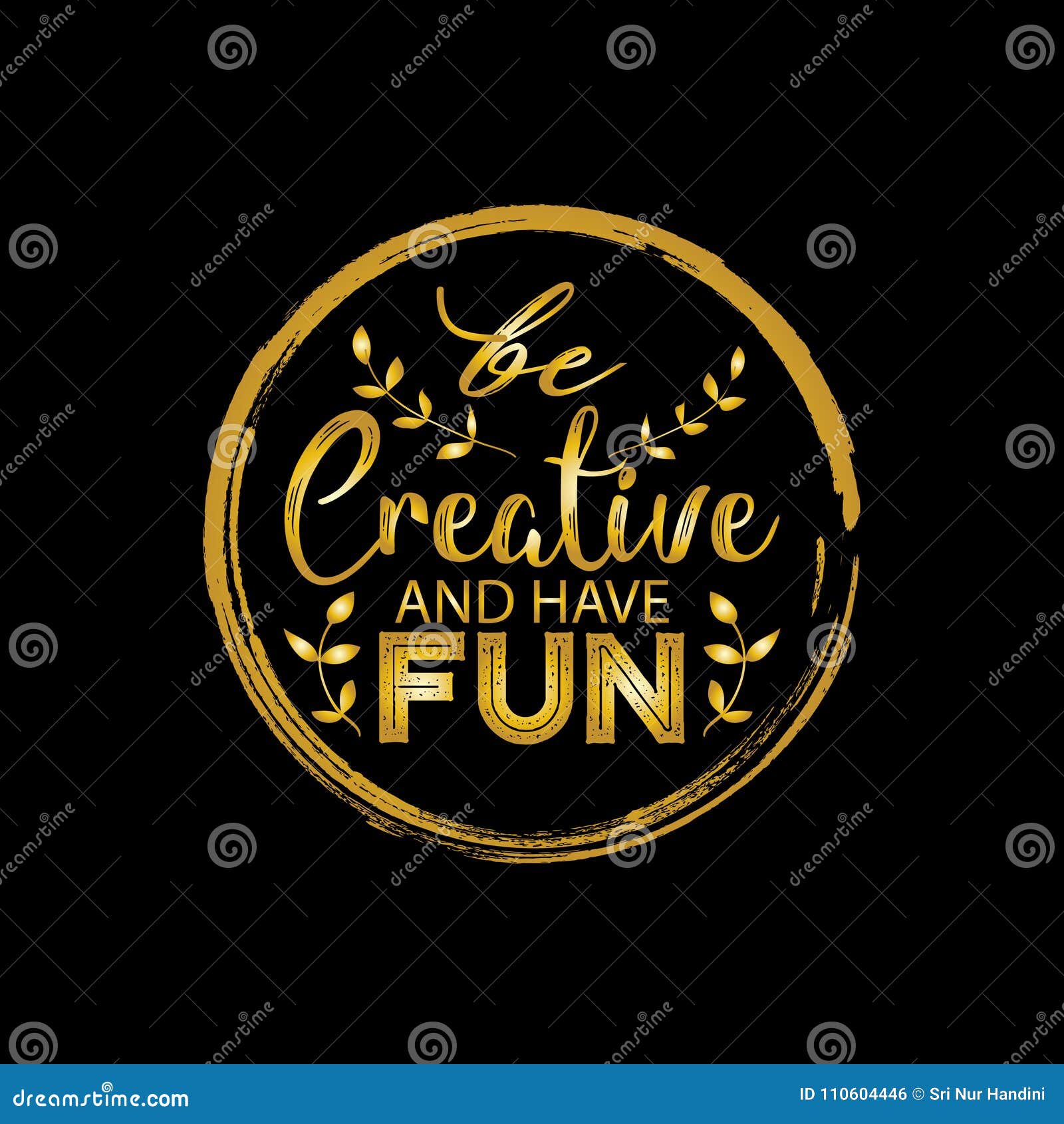 Be creative and have fun stock illustration. Illustration of letters ...