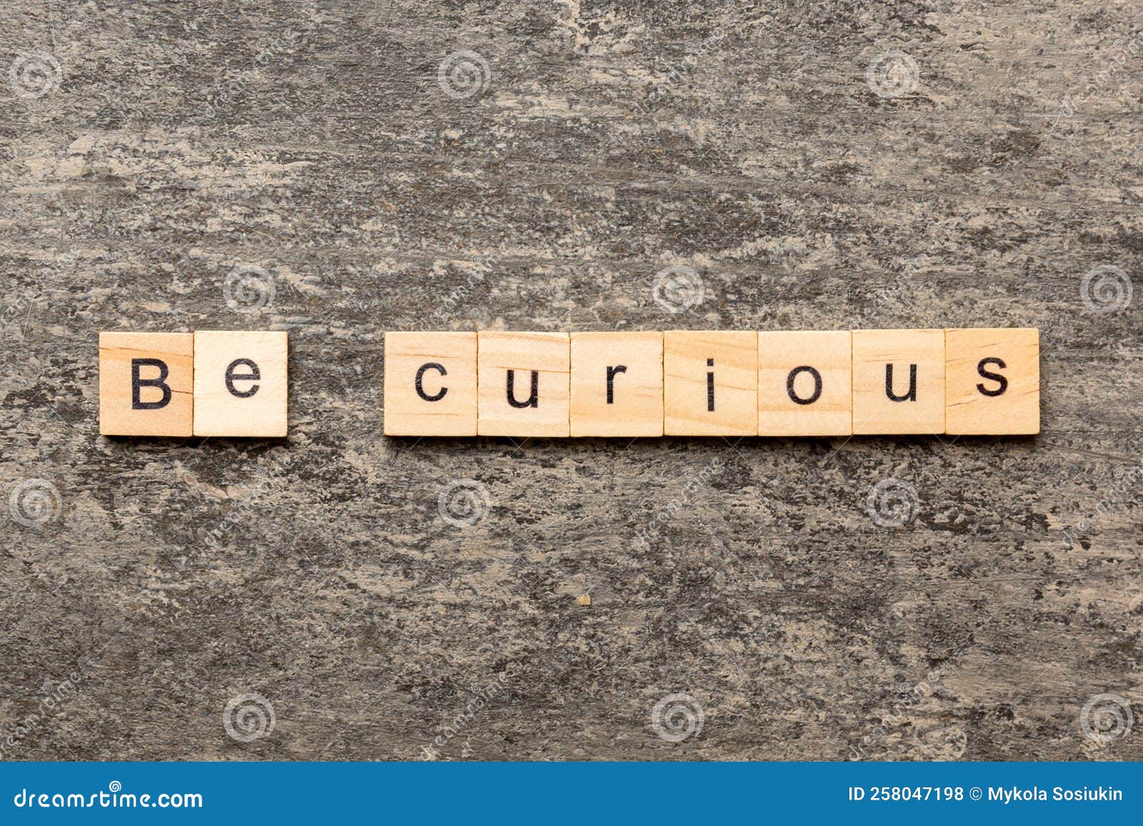 Be Curious Word Written on Wood Block. Be Curious Text on Table ...