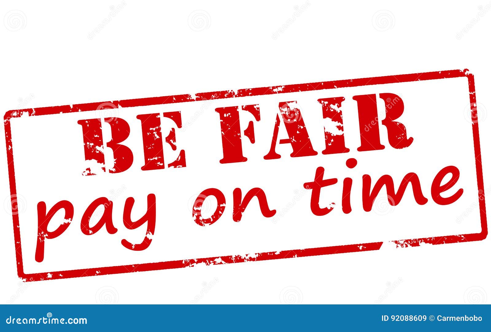 Be fair pay on time stock illustration. Illustration of grunge - 92088609