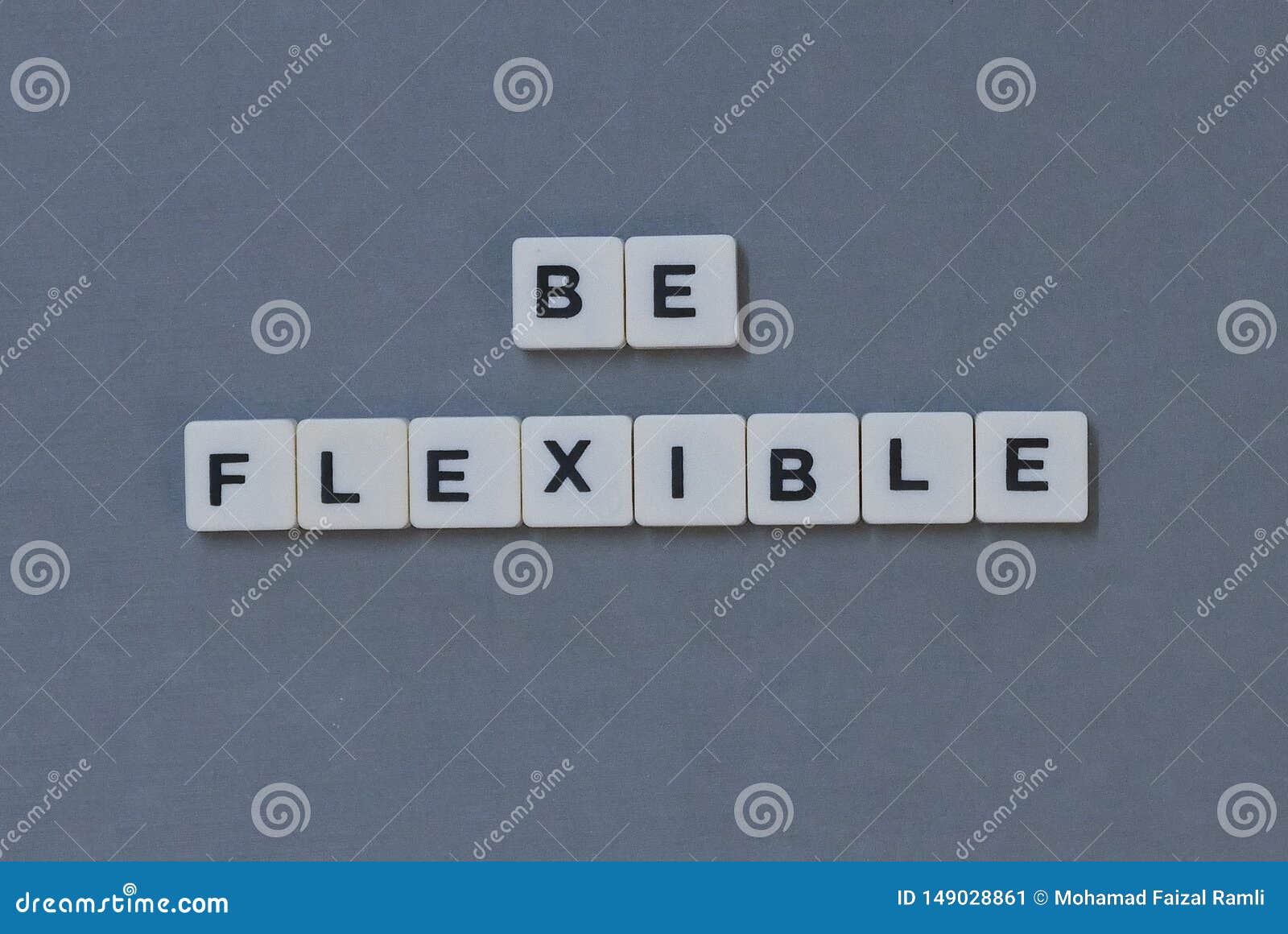 & X27; Be Flexible & X27; Word Made of Square Letter Word on Grey ...