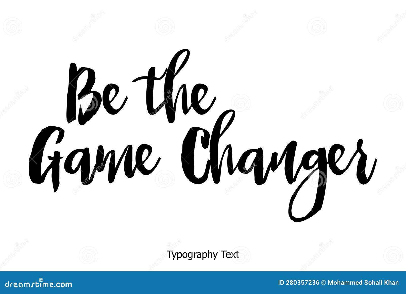 Be the Game Changer Bold Typography Text Lettering Quote Vector Design ...