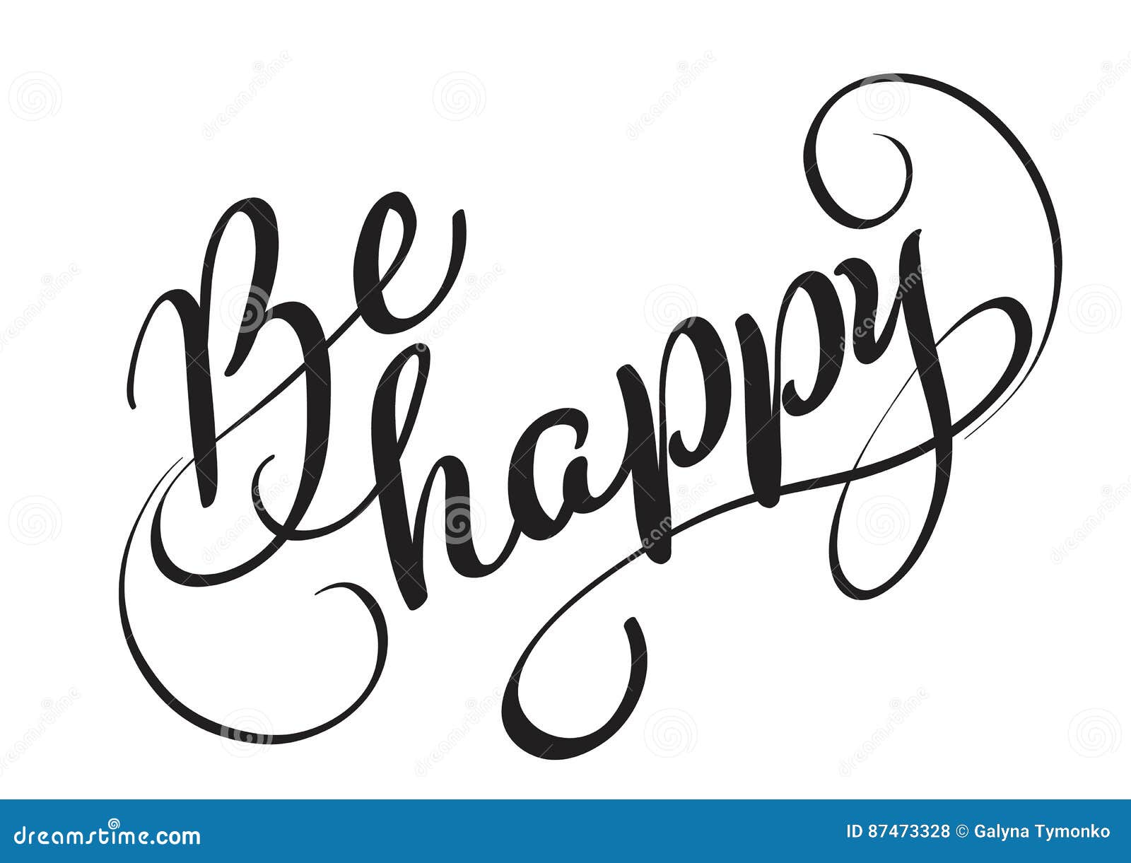 Be Happy Text Isolated on White Background. Calligraphy and Lettering ...