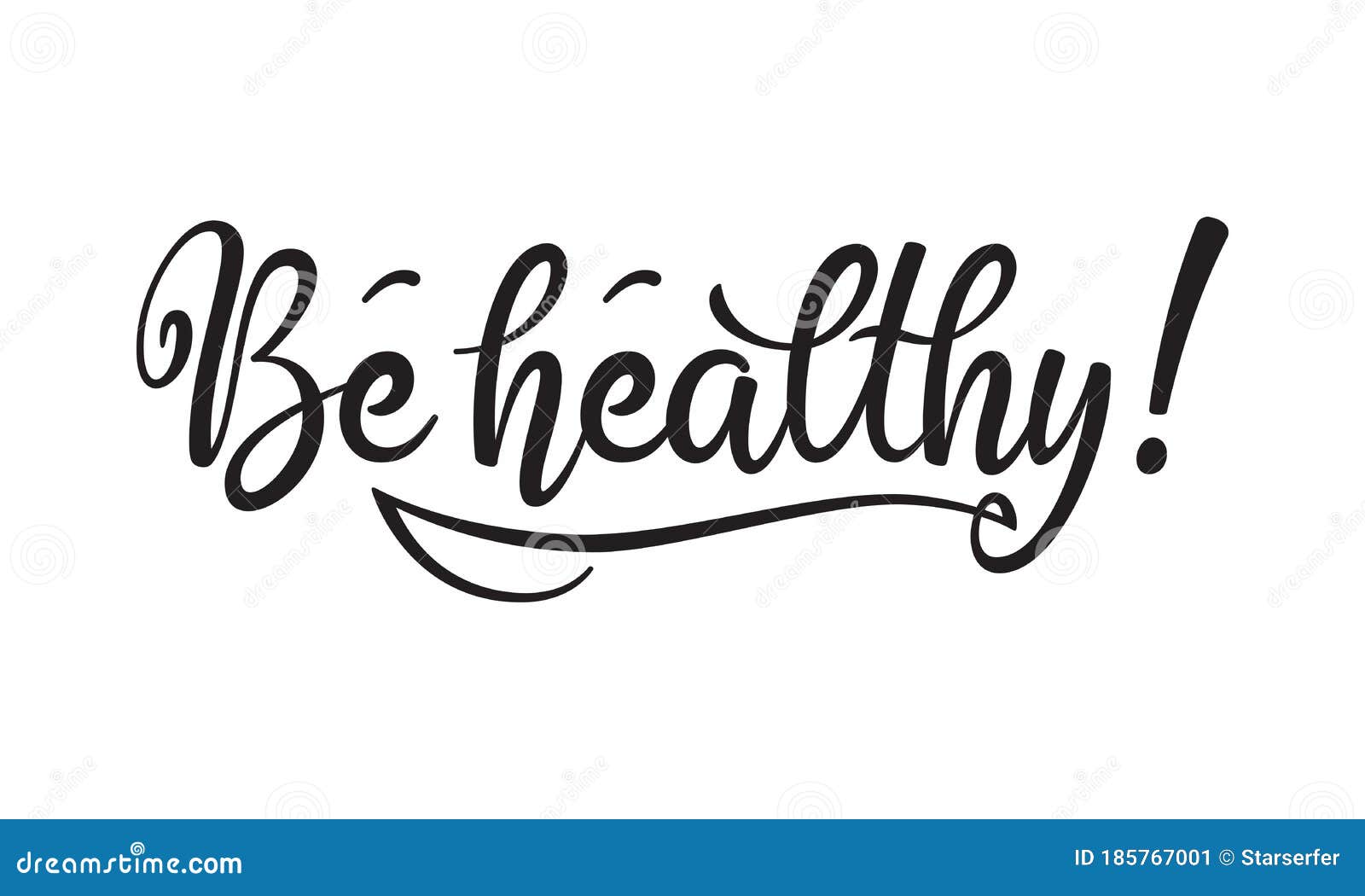 Be Healthy Phrase. Monochromatic Hand Drawn Lettering Composition Stock ...