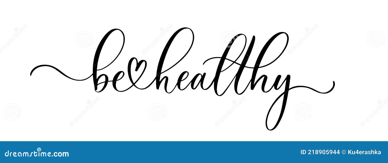 Be Healthy. Wavy Elegant Calligraphy Spelling for Decoration. Stock ...
