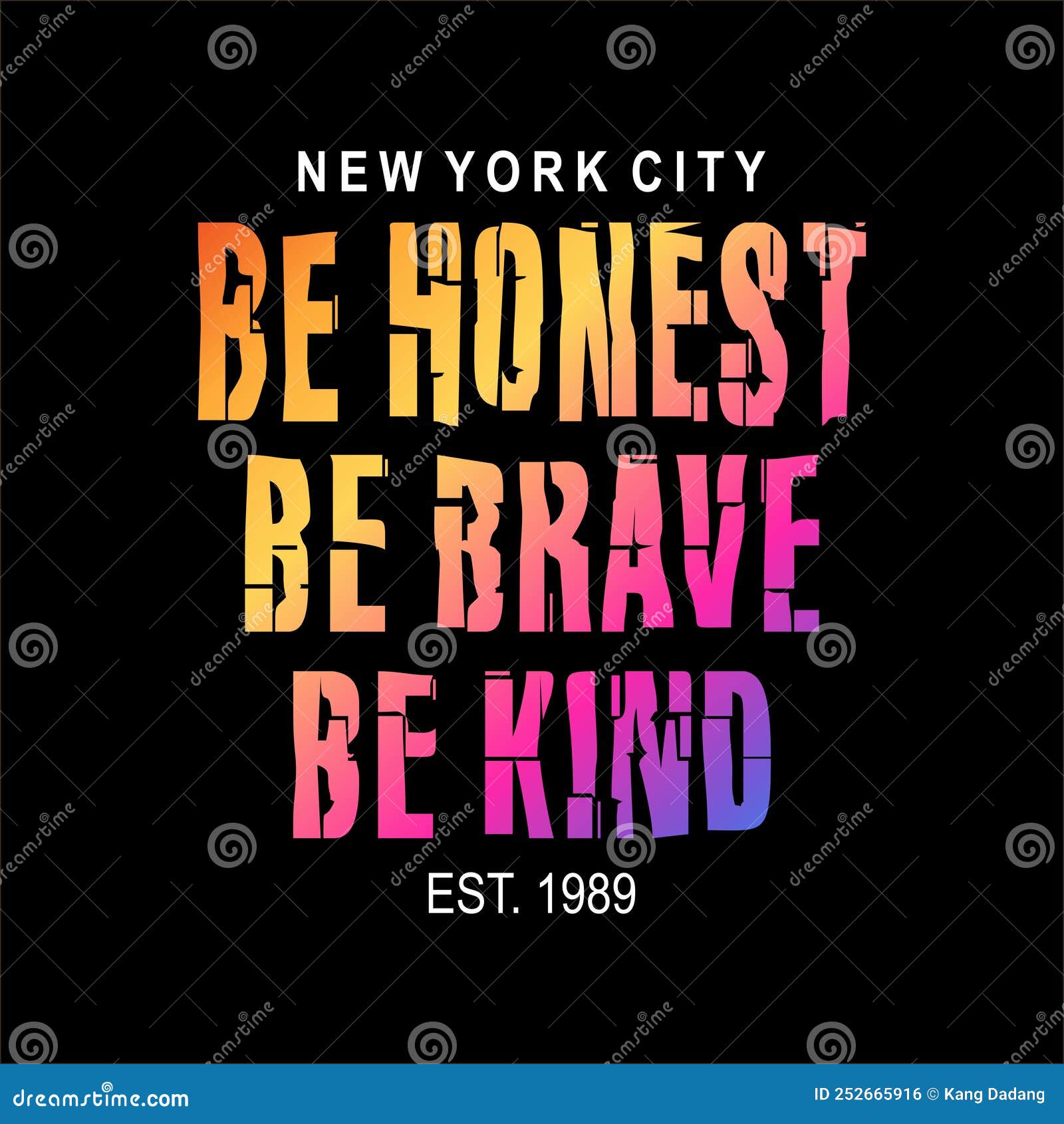 Be Honest Be Brave Be Kind Quote Design Vector Typography Graphics ...