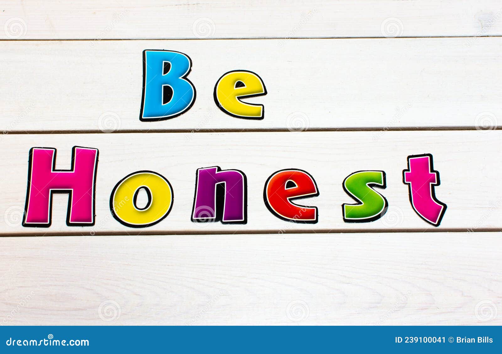 Be Honest. Positive Affirmation, Statement Stock Image - Image of bold ...