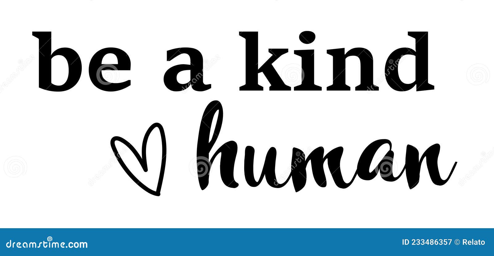 Be A Kind Human. Inspirational Quote, Journal Prompt. Charity Slogan ...