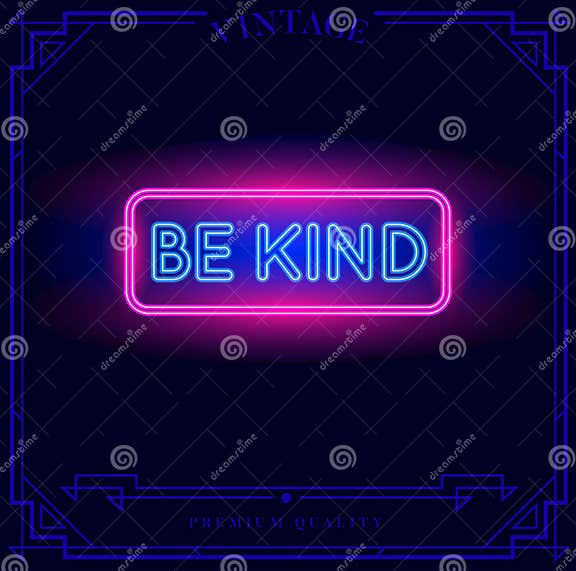 Be Kind Neon Light Sign. Vector Stock Vector - Illustration of party ...