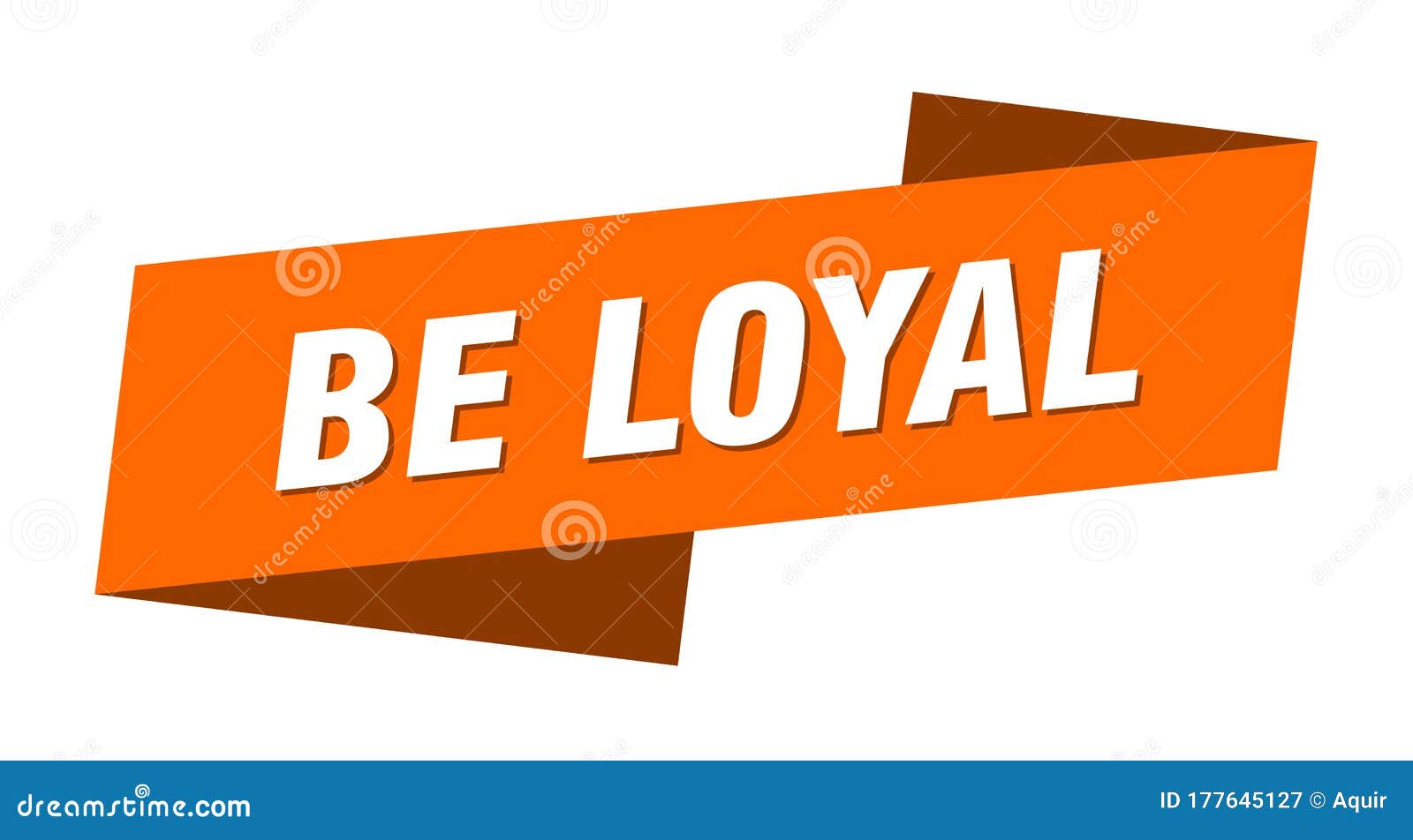 Be Loyal Banner Template. Be Loyal Ribbon Label Stock Vector ...