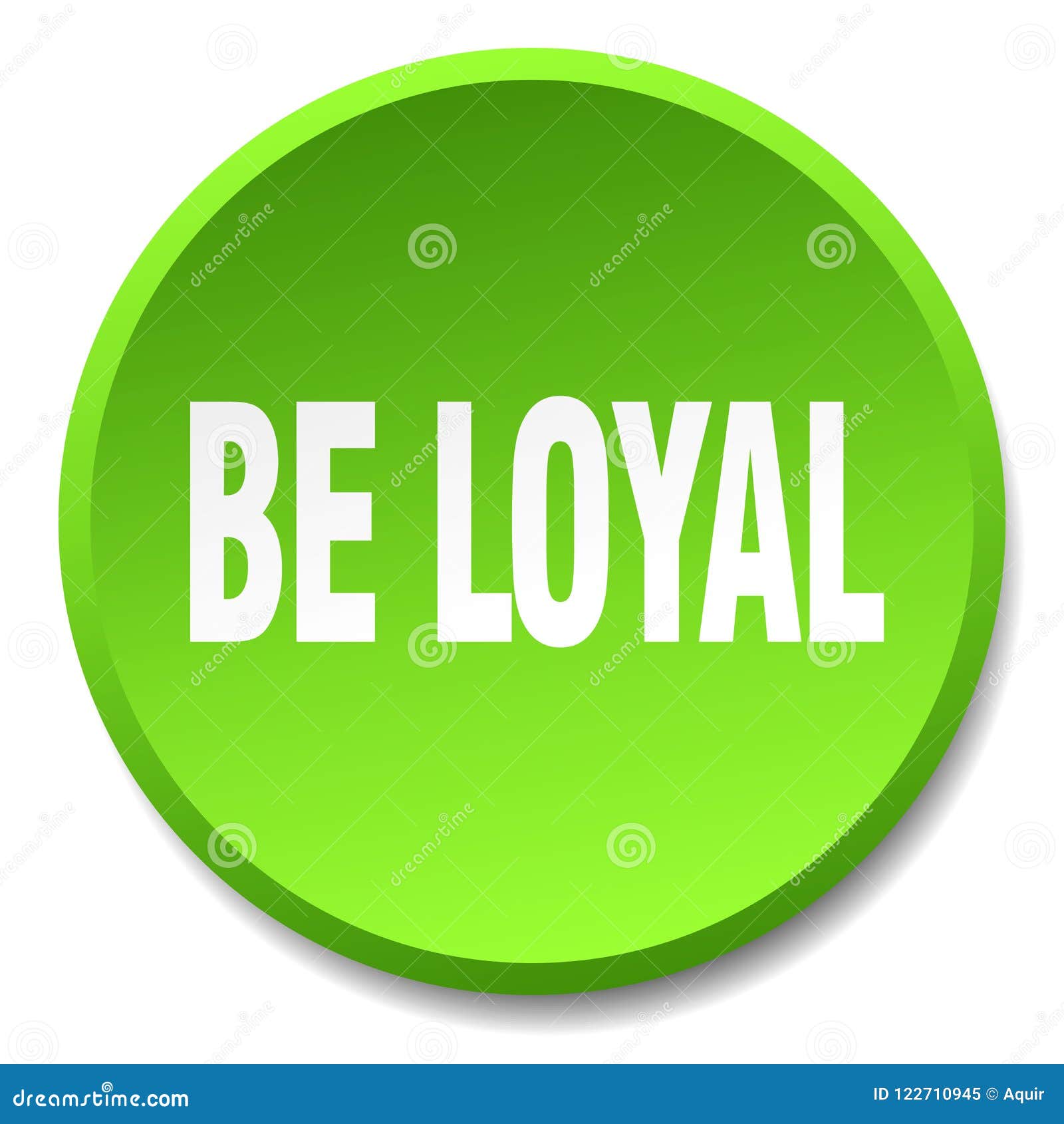 Be loyal button stock vector. Illustration of design - 122710945