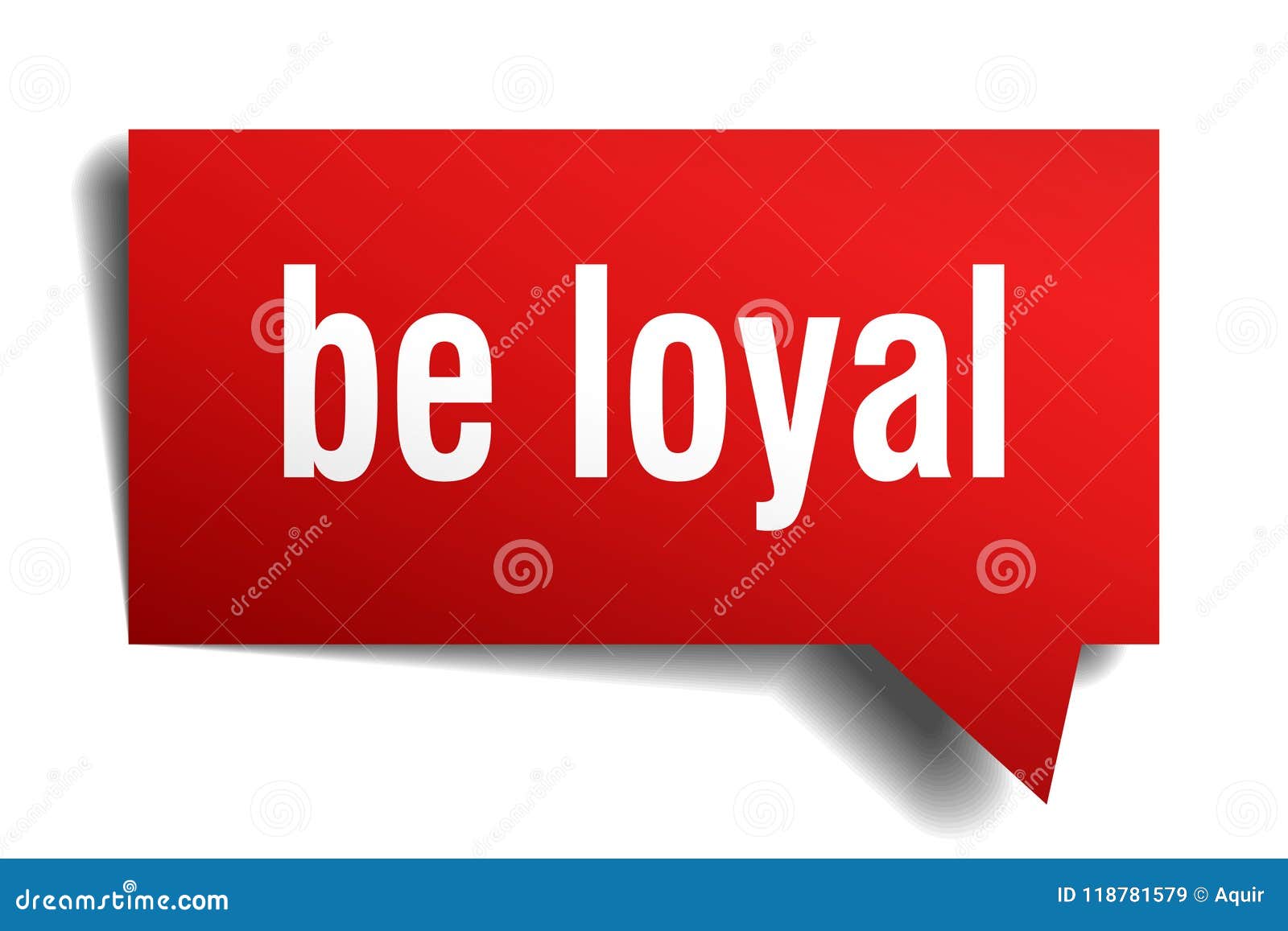 Be Loyal Red 3d Speech Bubble Stock Vector - Illustration of sign ...