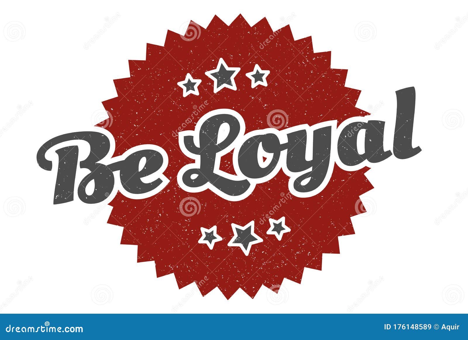 Be Loyal Sign. Be Loyal Vintage Retro Label Stock Vector - Illustration ...