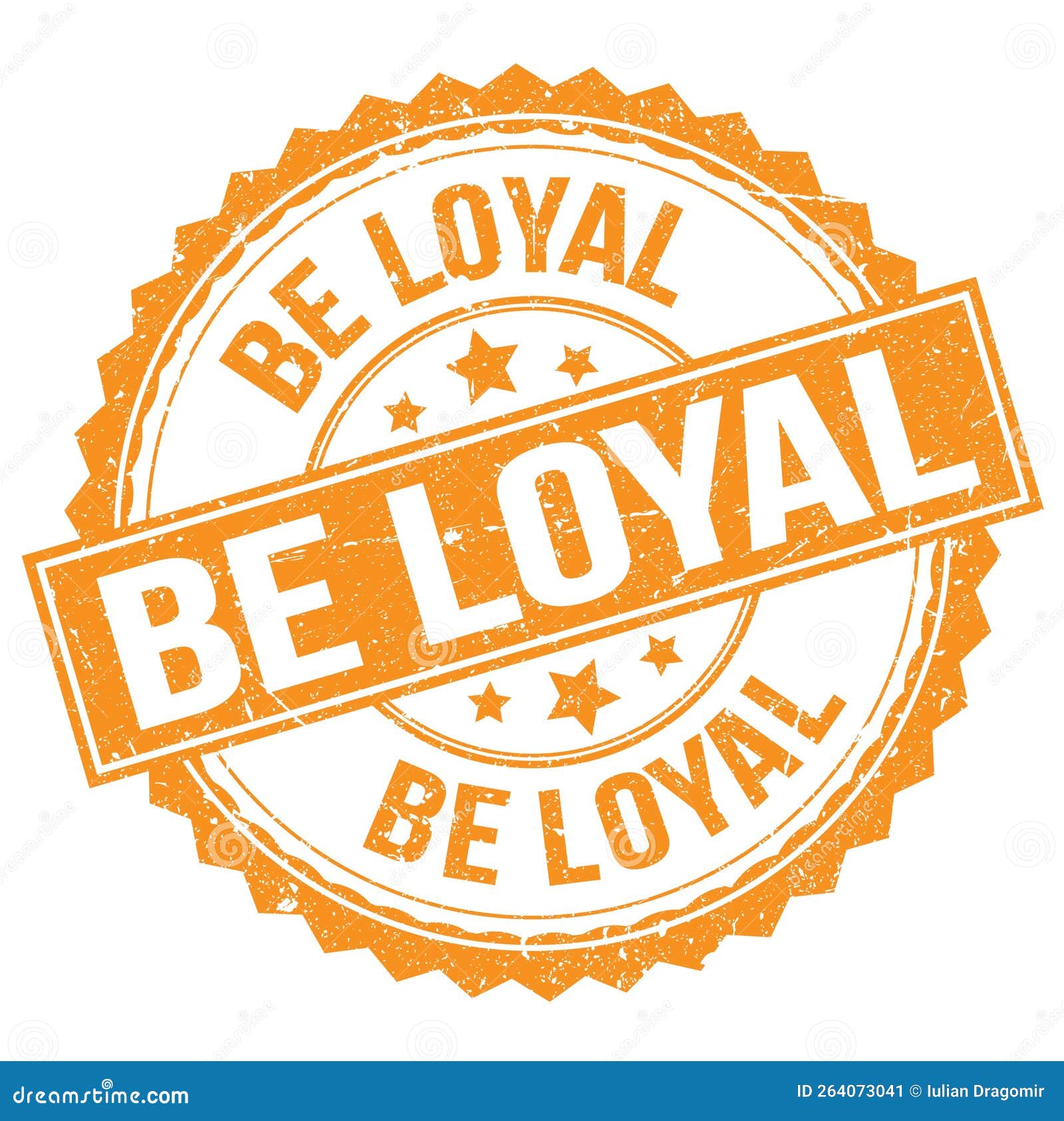 BE LOYAL Text on Orange Round Stamp Sign Stock Illustration ...