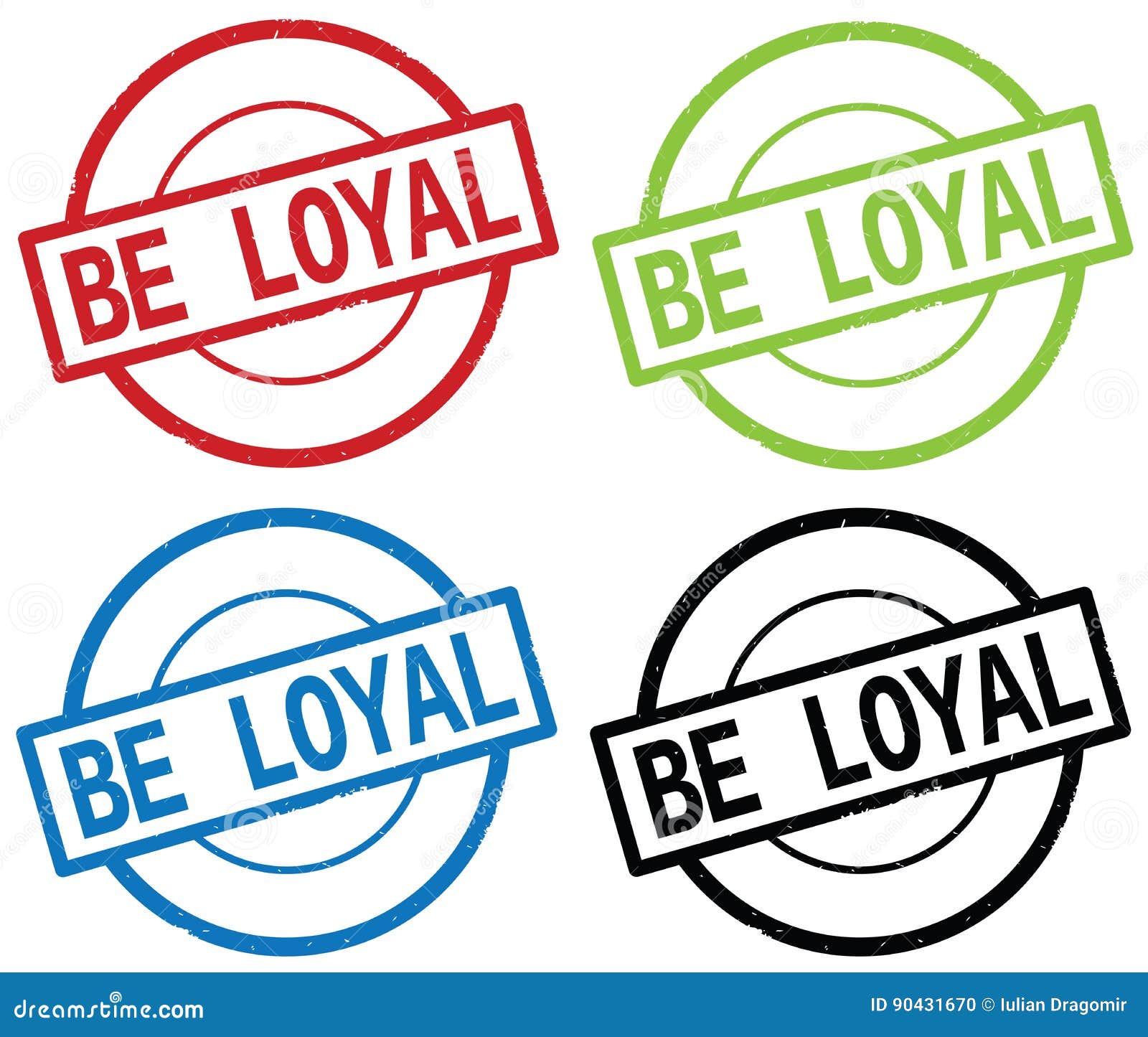 BE LOYAL Text, on Round Simple Stamp Sign. Stock Illustration ...