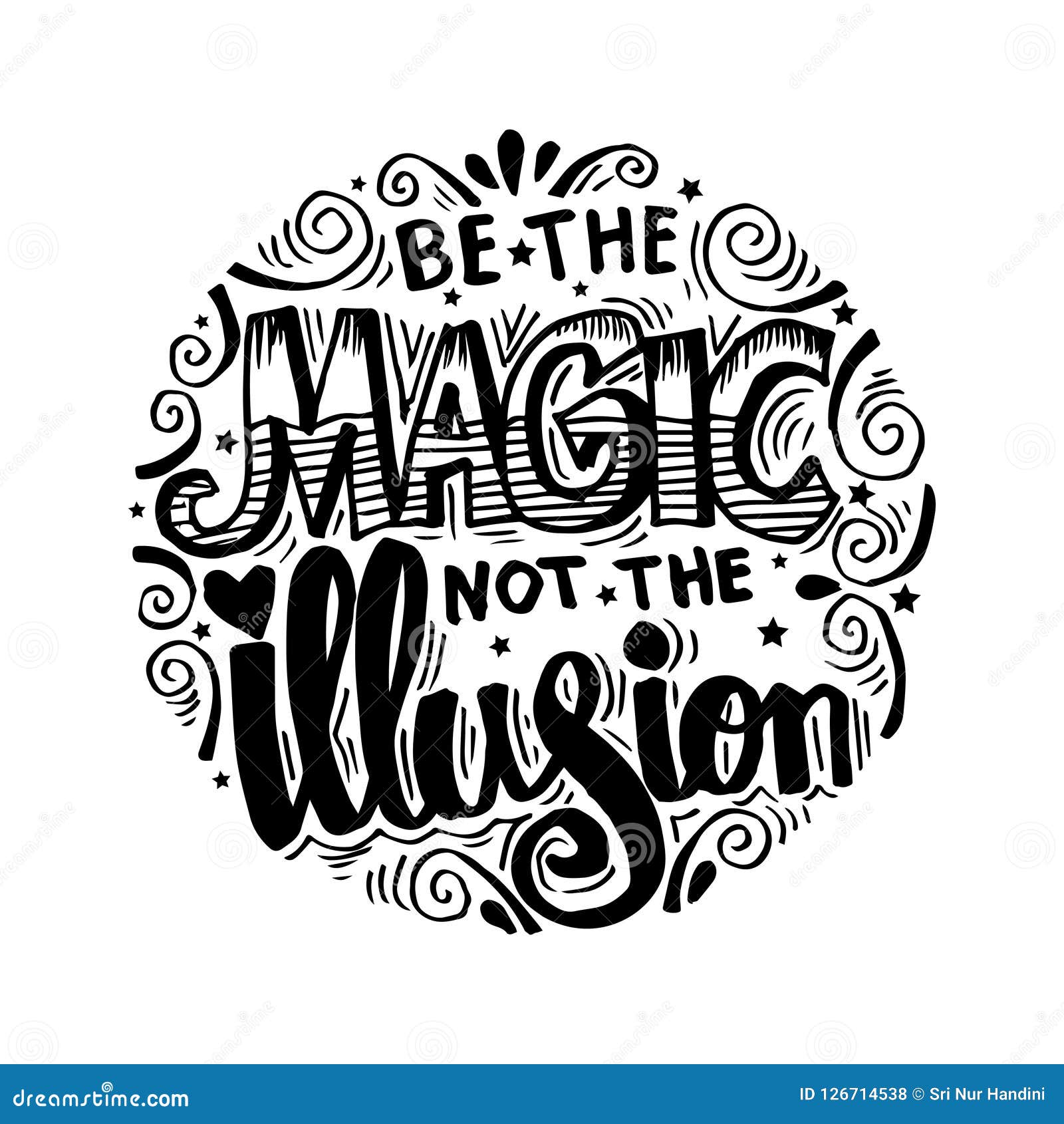 Be the Magic Not the Illusion. Stock Illustration - Illustration of ...