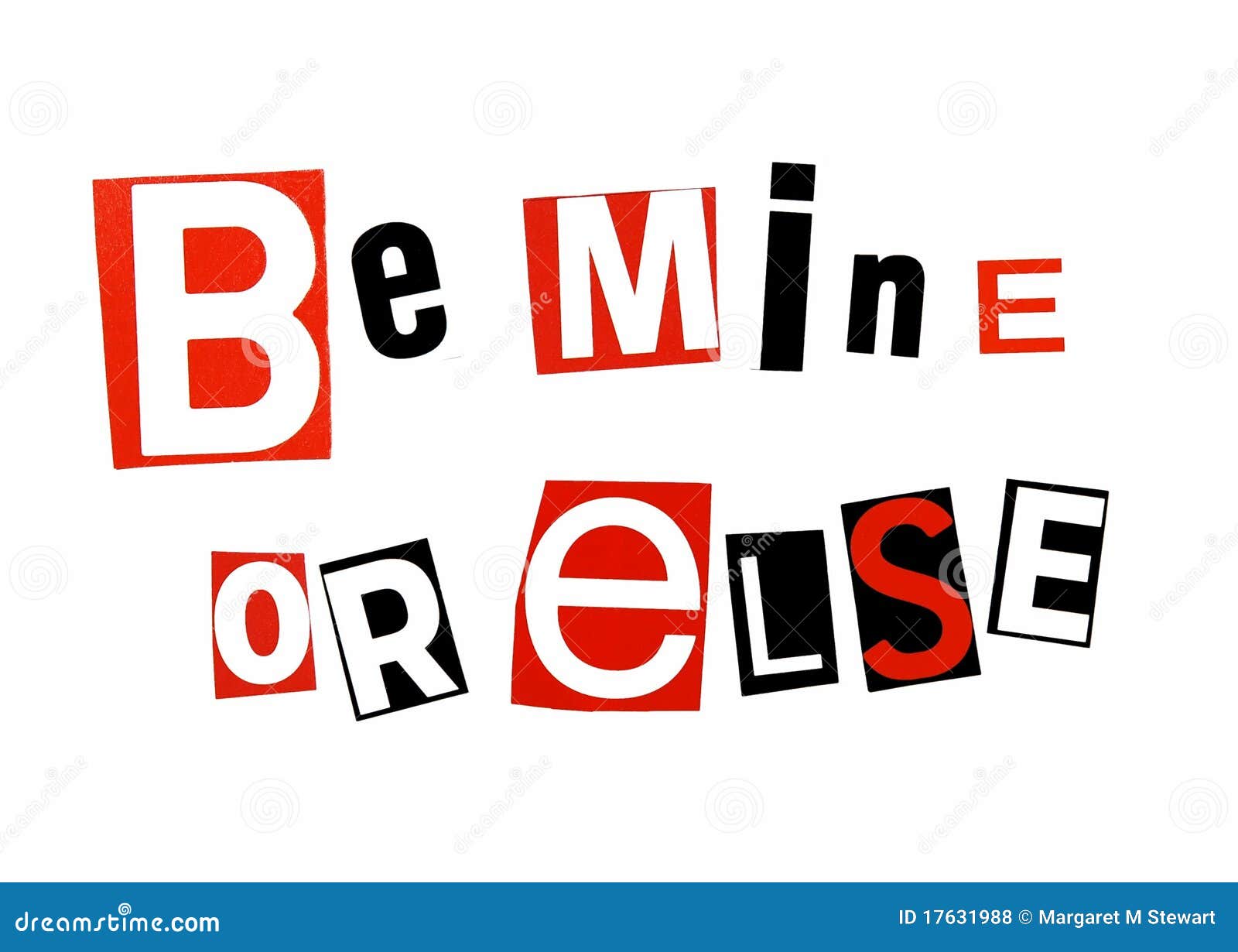 Be mine or else stock photo. Image of love, ultimatum - 17631988