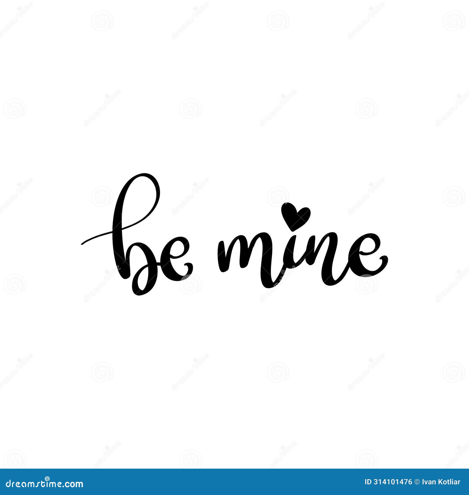 Be Mine. Lettering Phrase Isolated on White Background Stock Vector ...