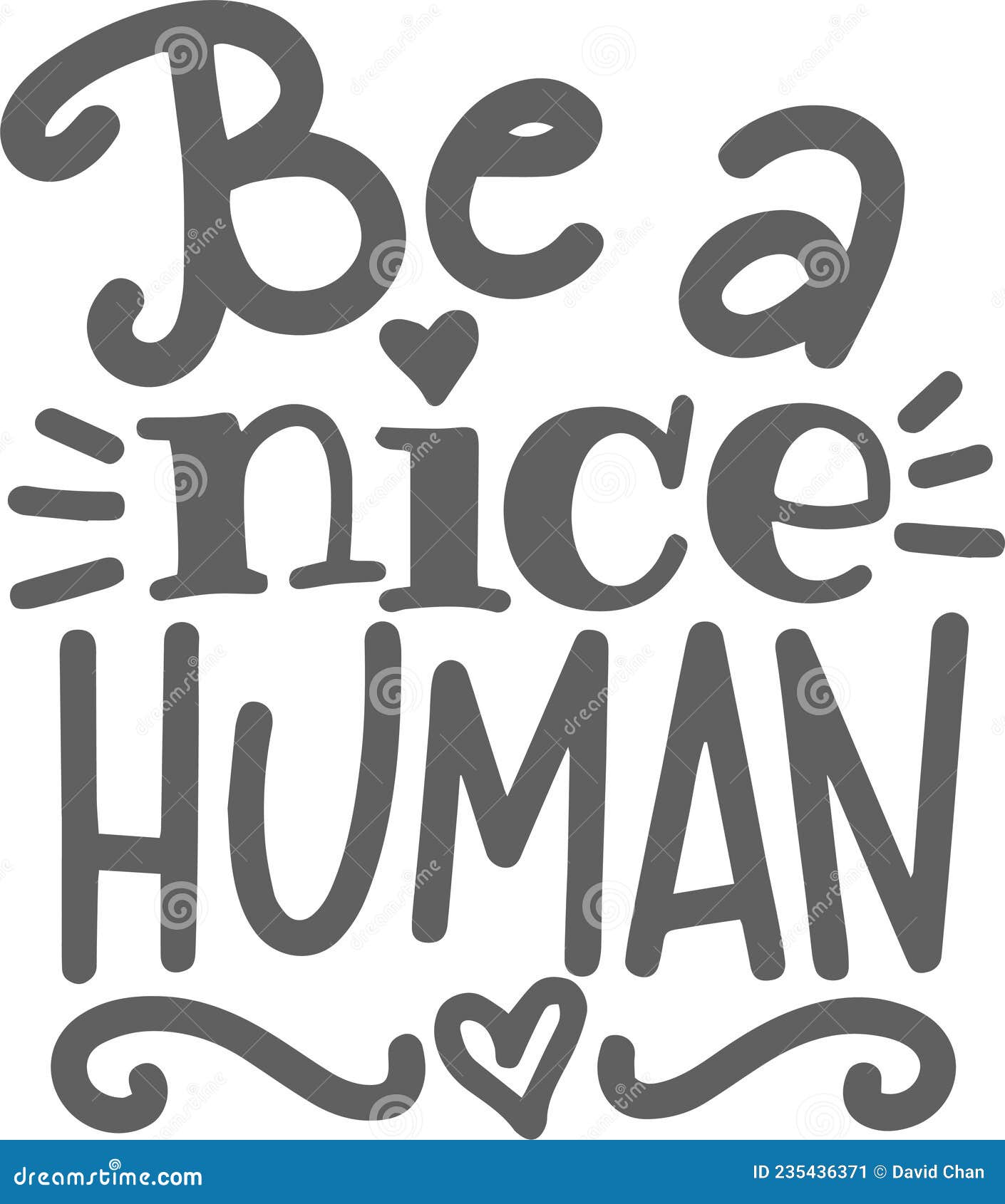 Be a Nice Human Inspirational Quotes Stock Vector - Illustration of ...