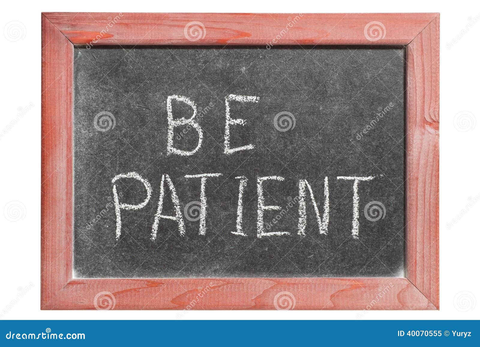 Be patient stock image. Image of think, frame, handwritten - 40070555