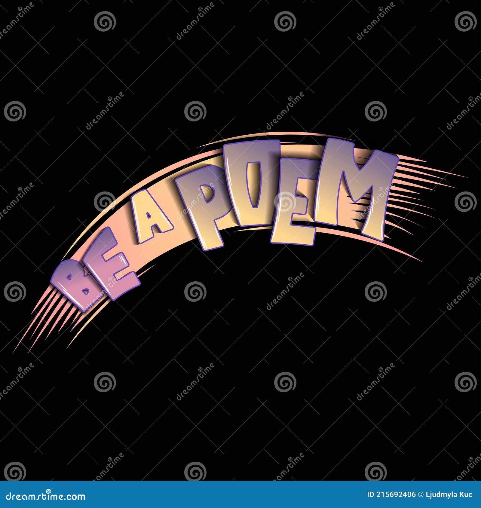 Be a poem lettering stock vector. Illustration of poem - 215692406