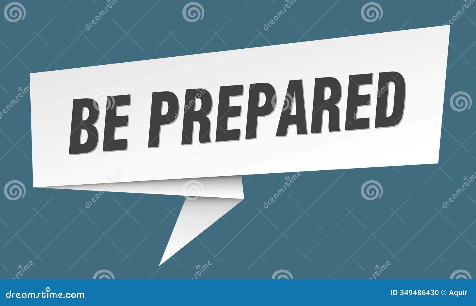 Be Prepared Banner. Be Prepared Speech Bubble, Label, Sticker, Sign ...