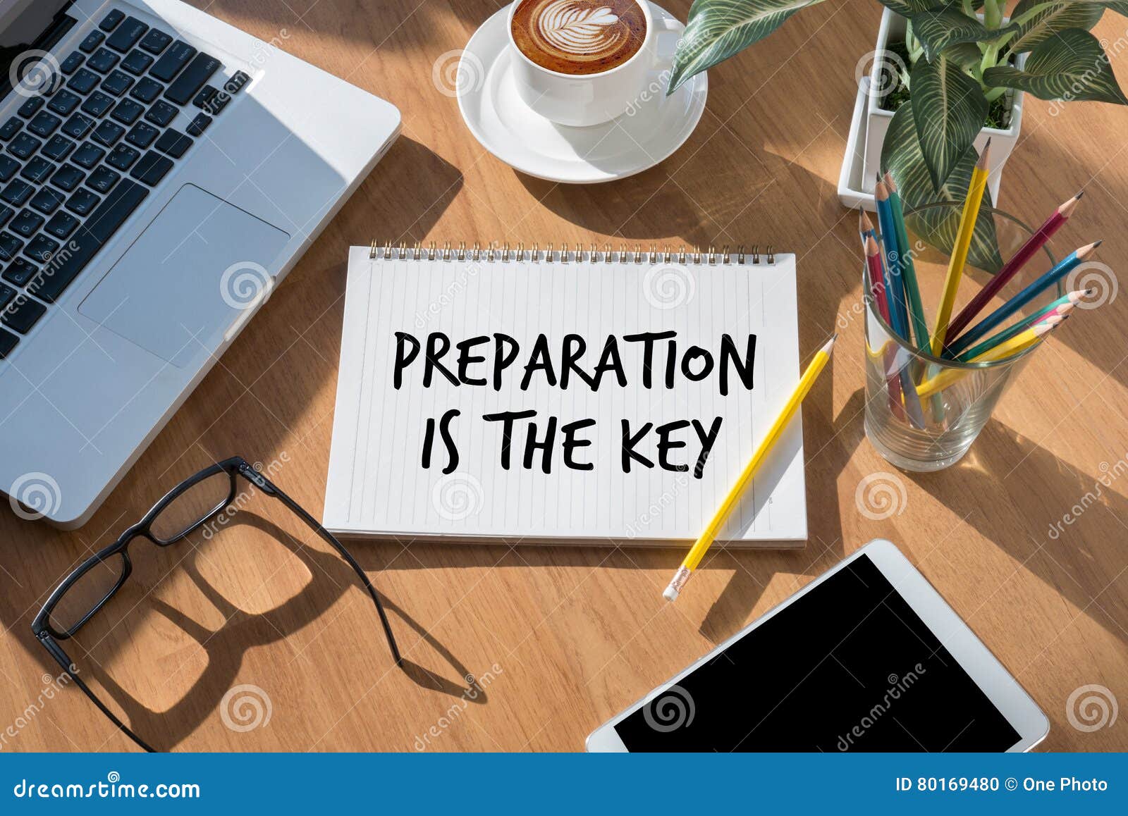 BE PREPARED and PREPARATION is the KEY Plan, Prepare, Perform Stock ...
