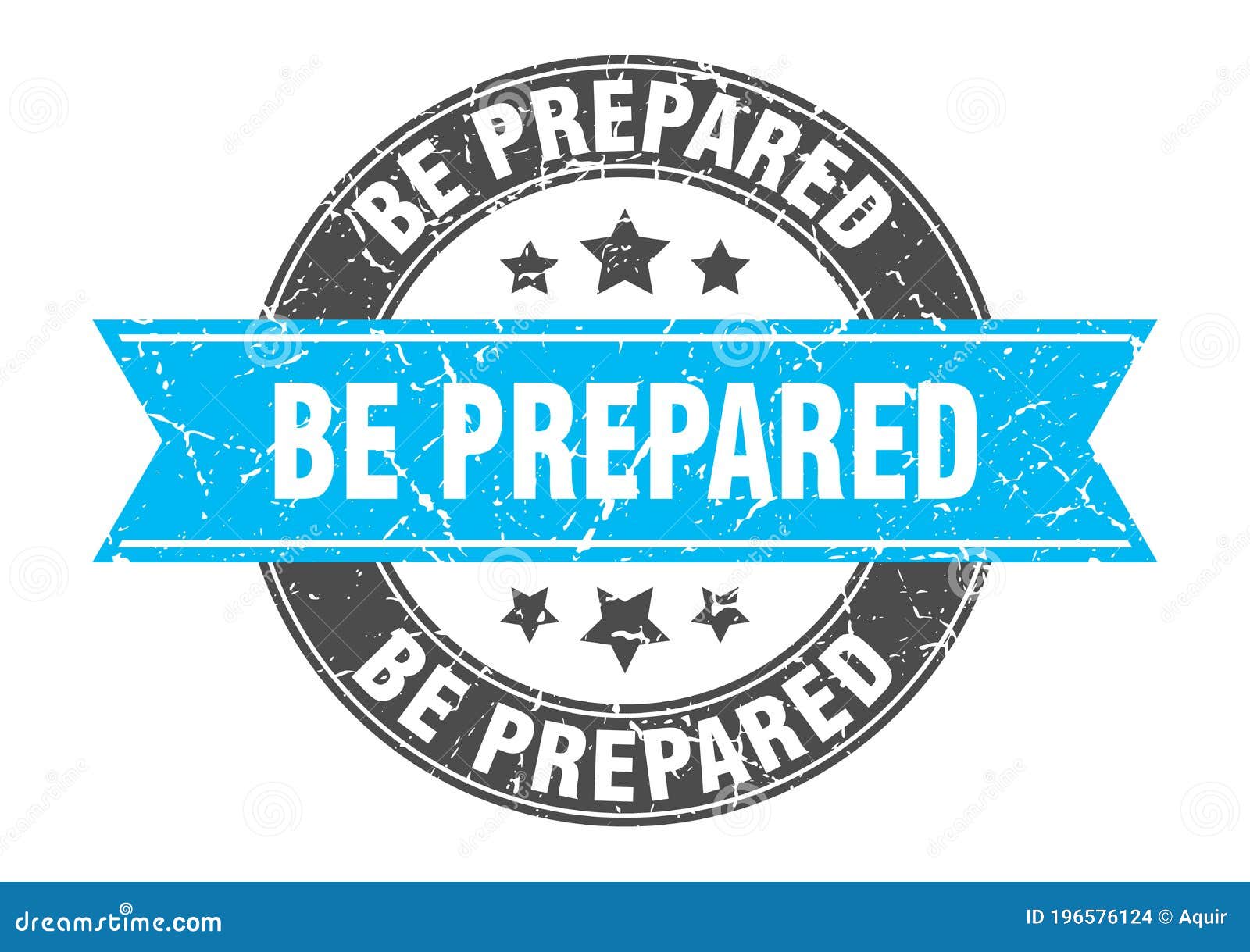 Be Prepared Round Stamp with Ribbon. Label Sign Stock Vector ...