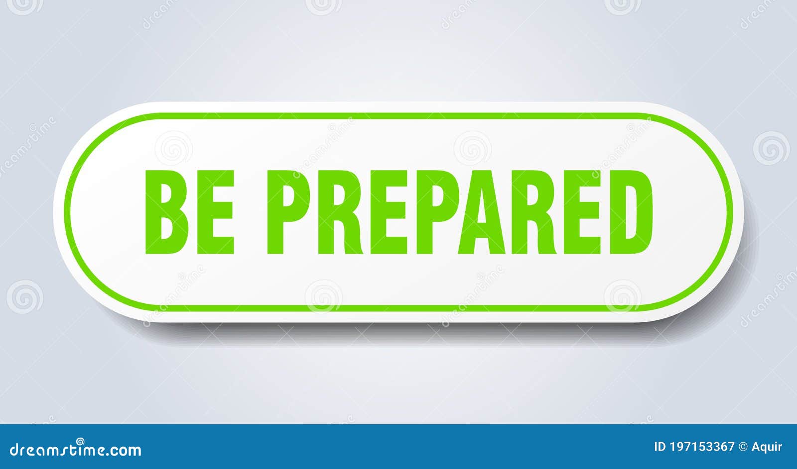 Be Prepared Sign. Rounded Isolated Button. White Sticker Stock Vector ...
