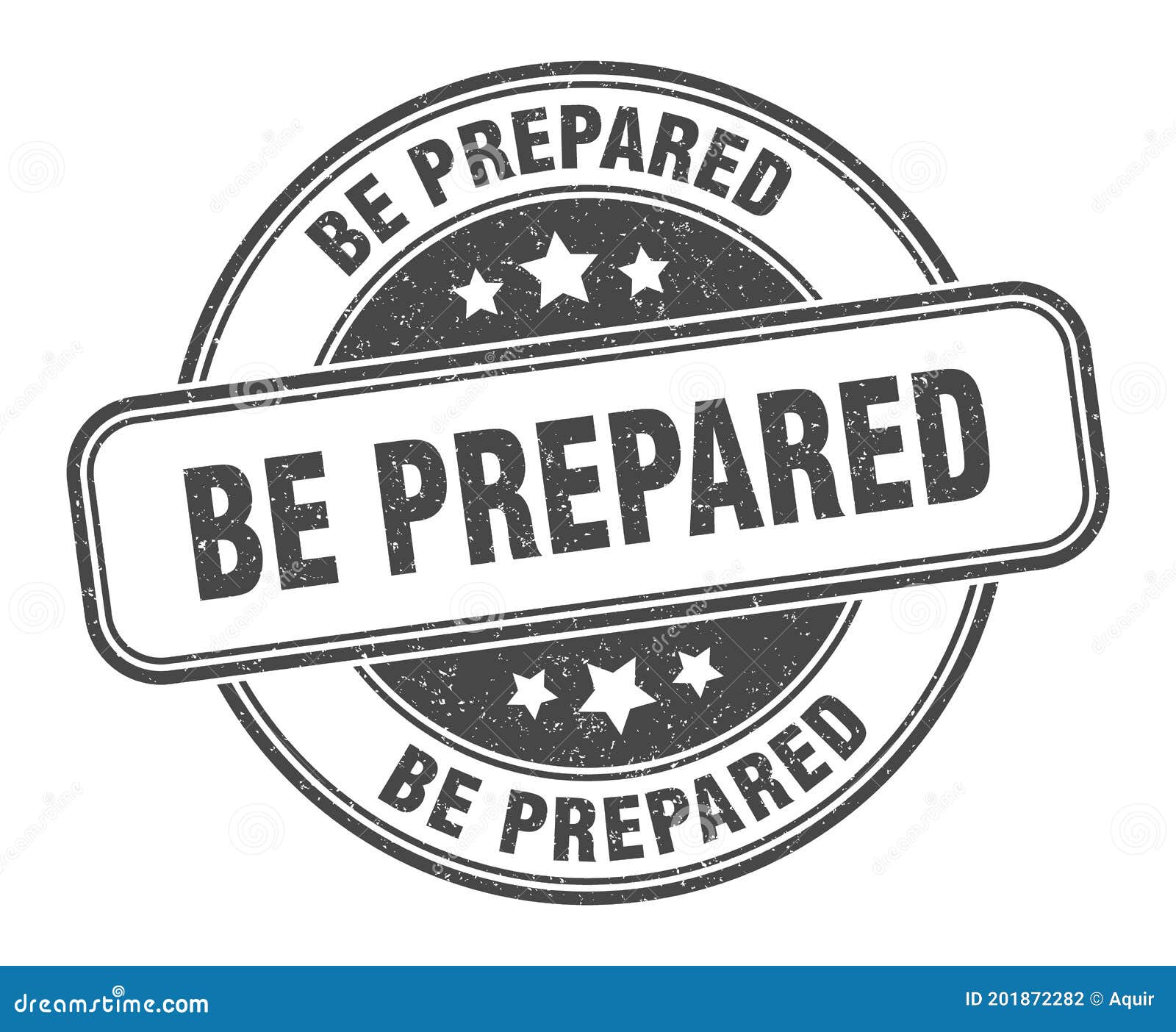 Be Prepared Stamp. Be Prepared Label. Round Grunge Sign Stock Vector ...