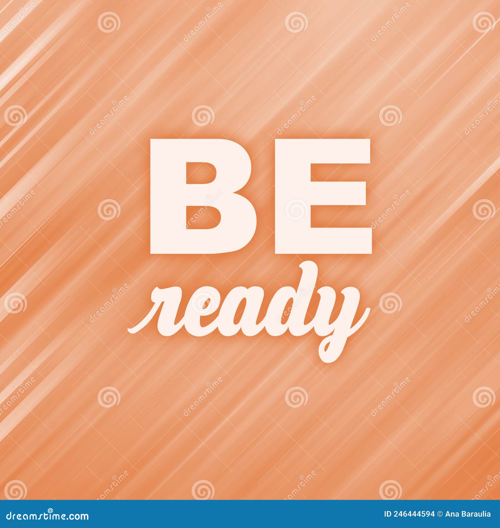 Be Ready Conceptual Words on Abstract Motion Background. Square Layout ...