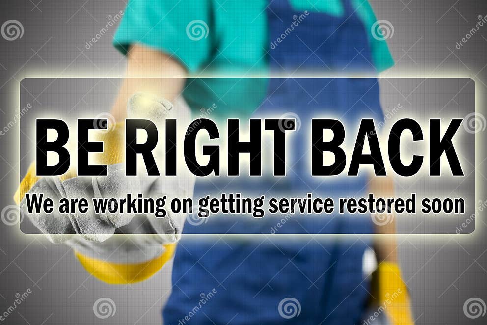 Be Right Back - ISP Interruption Message Stock Photo - Image of ...