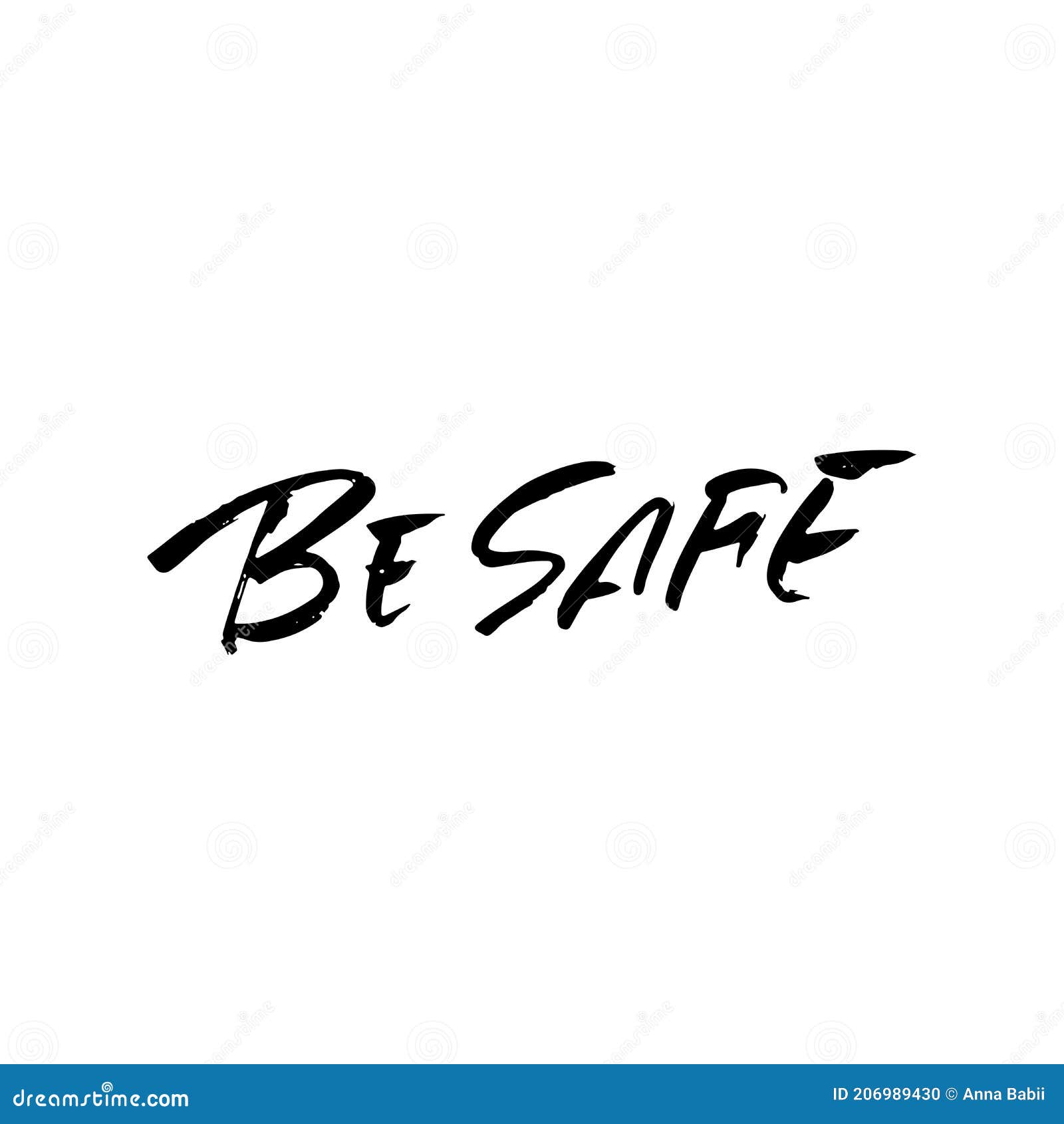 Be Safe. Modern Brush Vector Lettering. Vector Illustration. Stock ...