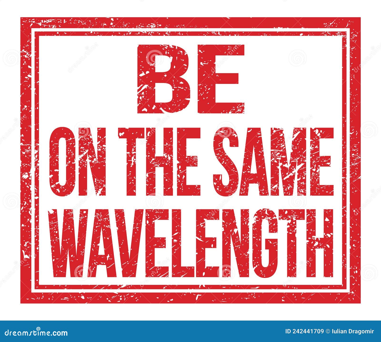 BE on the SAME WAVELENGTH, Text on Red Grungy Stamp Sign Stock ...