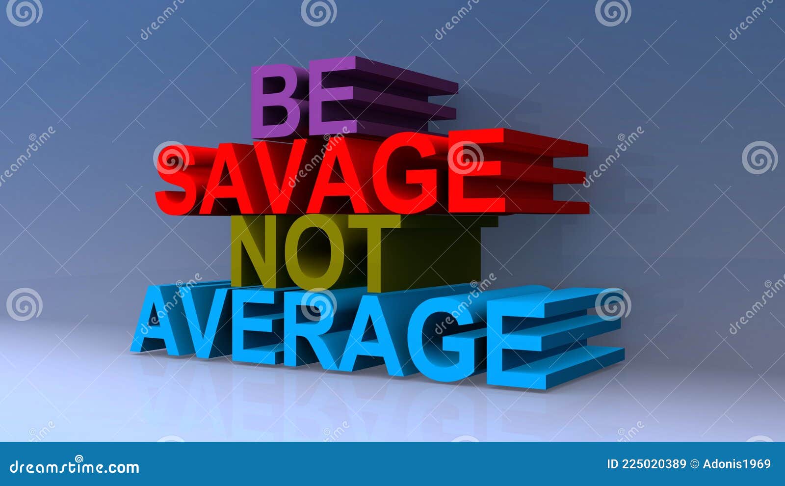 Be Savage Not Average on Blue Stock Illustration - Illustration of ...