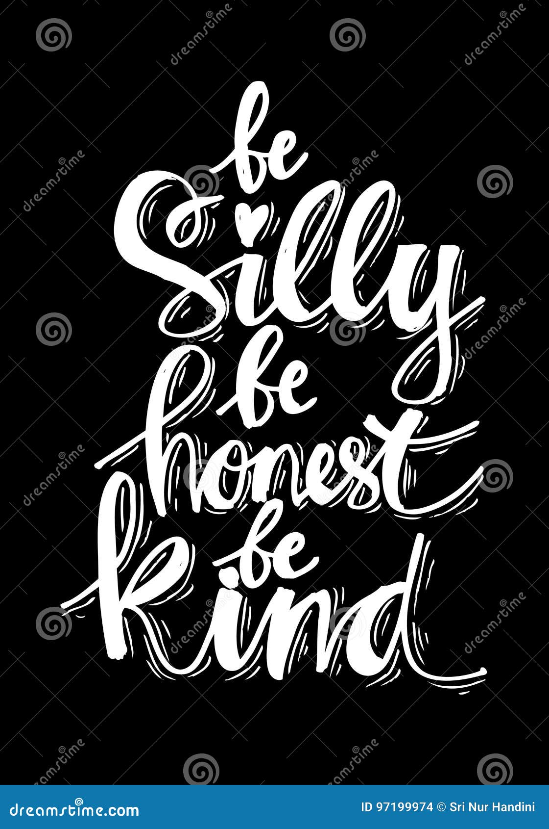 Be Silly. Be Honest. Be Kind. Inspiring Creative Motivation Quote ...