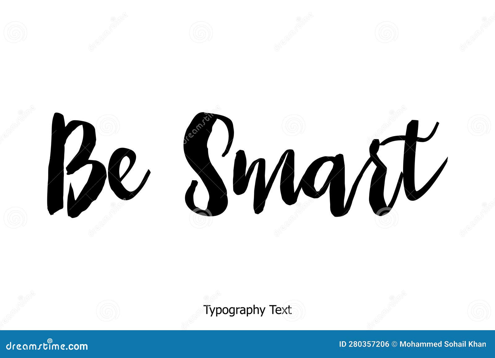Be Smart Bold Typography Text Lettering Quote Vector Design Stock ...