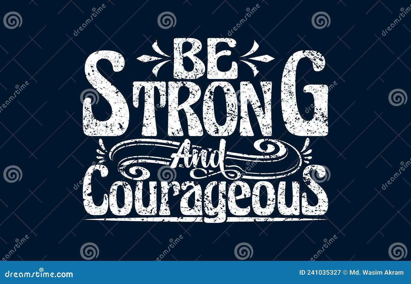 Be Strong And Courageous T Shirt Design Stock Vector Illustration Of