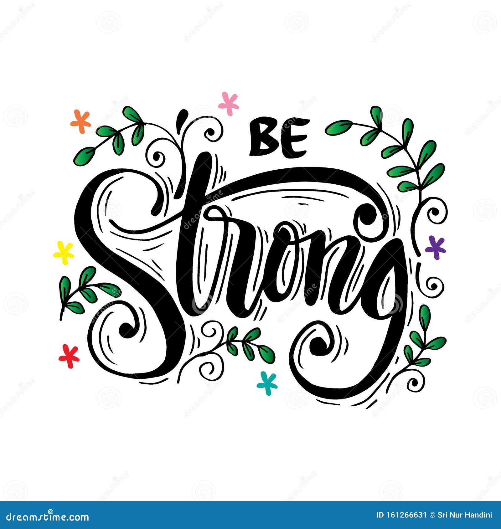 Be Strong. Slogan concept stock illustration. Illustration of greeting ...
