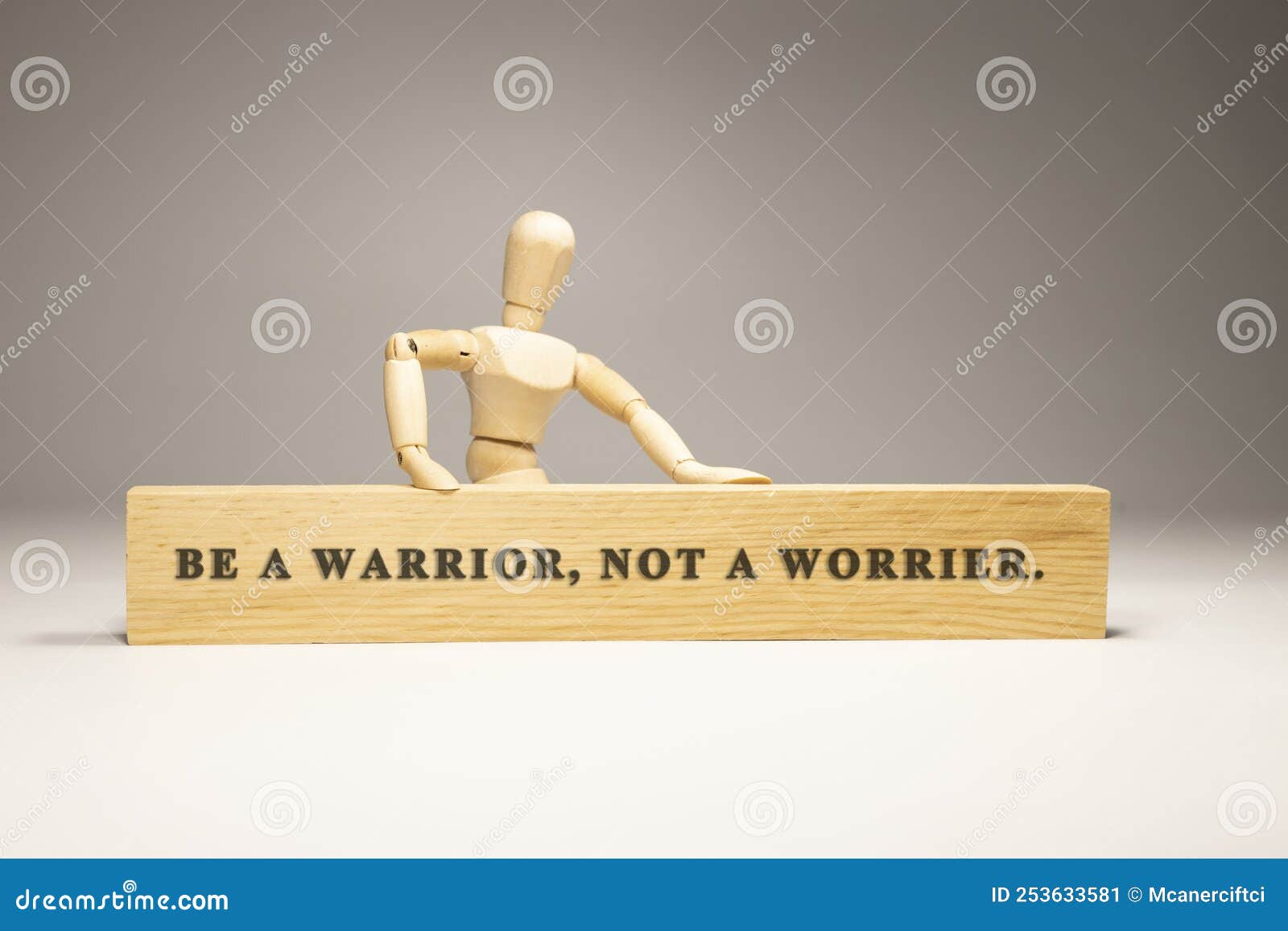 Be a Warrior, Not a Worrier Written on Wooden Surface. Motivation and ...