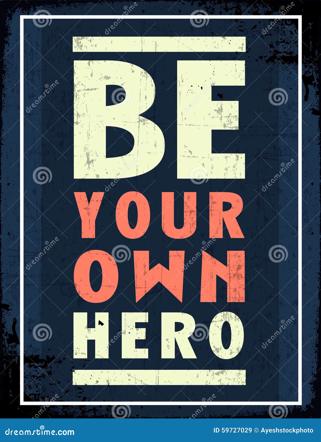 Be Your Own Hero stock illustration. Illustration of hero - 59727029